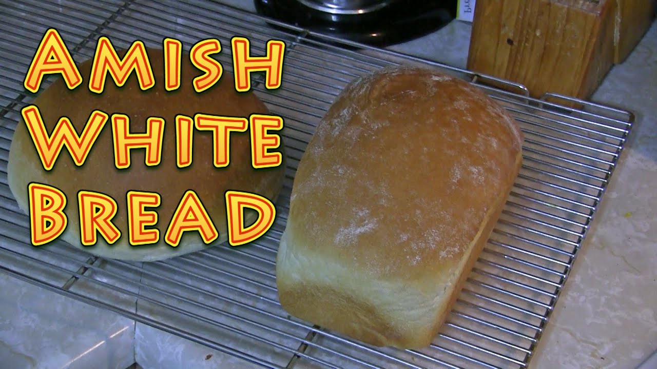 Amish White Bread - Easy and Delicious