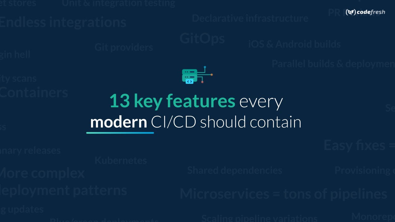 13 Key Features Every Modern CICD Tool Should Have