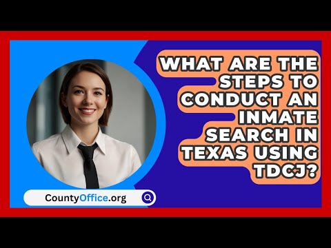 What Are the Steps to Conduct an Inmate Search in Texas Using TDCJ? | CountyOffice News