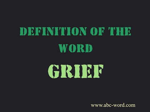 Definition of the word "Grief"