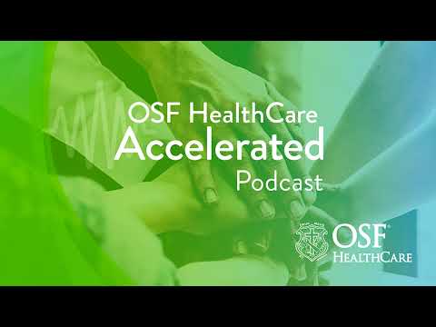 Episode 7 - A Year in Review | OSF HealthCare Accelerated