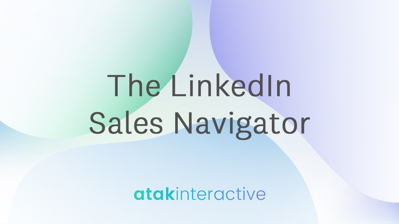 The LinkedIn Sales Navigator | B2B Marketing Agency Insights