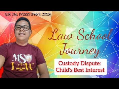 Law School Journey 003 (CUSTODY DISPUTE: CHILD’S BEST INTEREST)