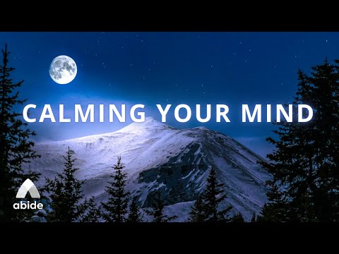 Calm Your Mind [Scripture Guided Sleep Talk Down]