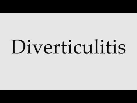 How to Pronounce Diverticulitis