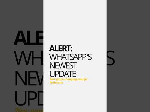 WhatsAppβs Newest Update 2025: New Game-Changing Tools for Businesses #digitalmarketing