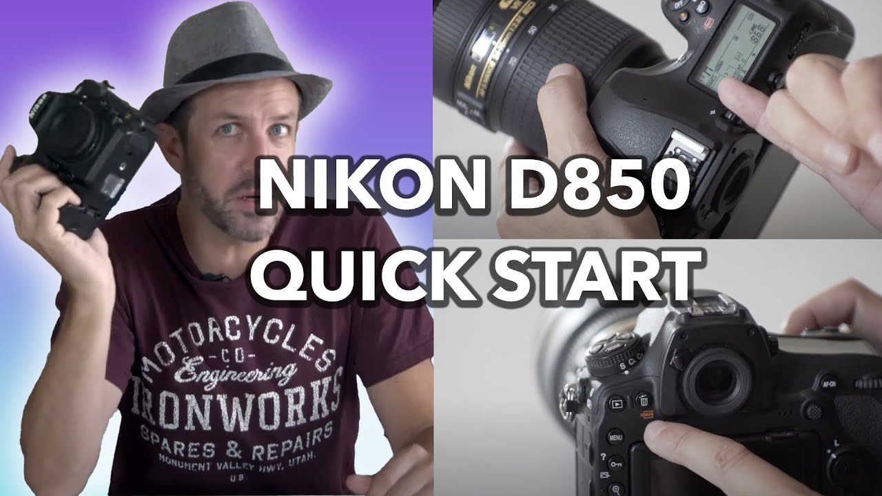 Nikon D850 Basics Tutorial, quick start guide