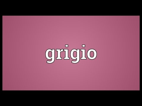 Grigio Meaning
