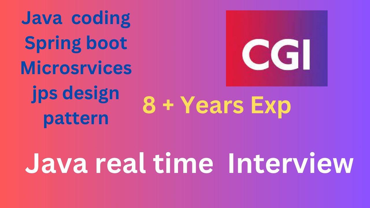 cgi java interview questions for experienced | cgi java developer interview questions