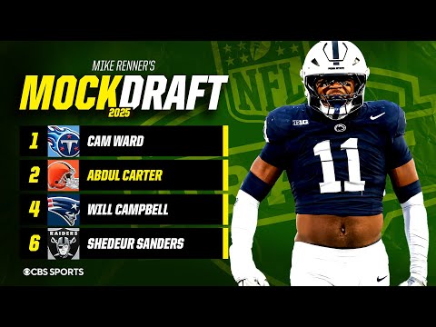 2025 NFL Mock Draft: Cam Ward goes No. 1, Browns grab DE, Shedeur to Vegas [All 32 1st-Round Picks]