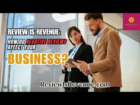 HOW DO NEGATIVE REVIEWS AFFECT YOUR BUSINESS?