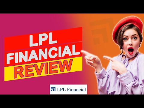 LPL Financial Review - Is It Worth It? (A Simplified Review)