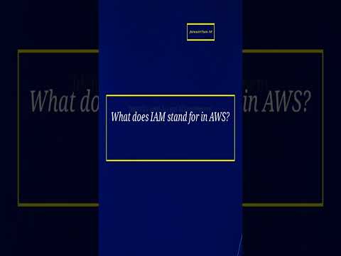 AWS IAM Explained: What is Identity and Access Management?