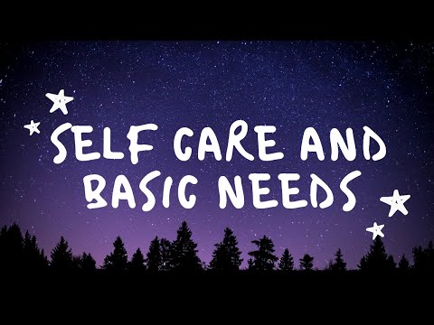 Self Care and Basic Needs