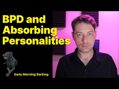 BPD and Absorbing Personalities | BPD | Borderline Personality Disorder