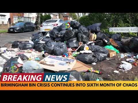 BREAKING NEWS: BIRMINGHAM'S BIN CRISIS ENTERS INTO SIXTH MONTH OF CHAOS