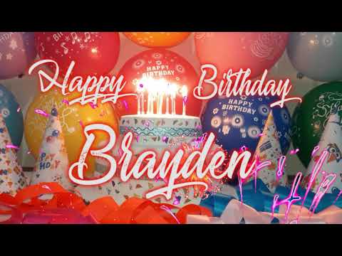 Happy Birthday Brayden Song, Brayden best happy birthday music of 2021