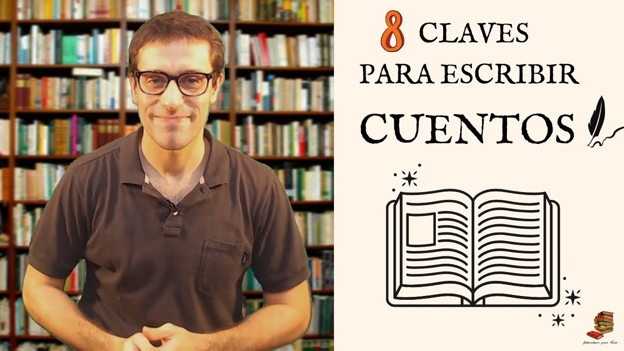 8 Claves Para Escribir Cuentos