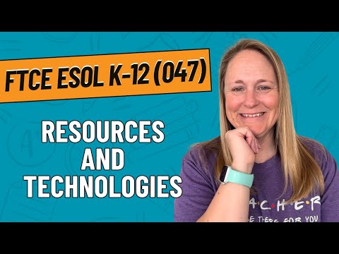 Practice Questions for Resources and Technologies | FTCE ESOL K-12 (047) Exam