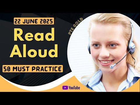 PTE Read Aloud - MAY 2025 - MUST PRACTICE