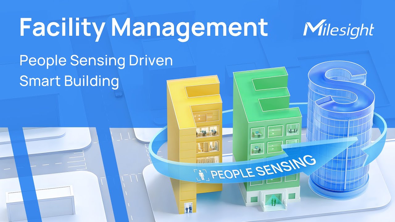 Milesight Smart Building Solution - Facility Management