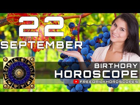 September 22 - Birthday Horoscope Personality