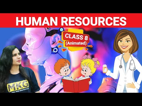 Class 8 Geography chapter 5-Human Resources| Animated class 8 Geography NCERT| One shot video