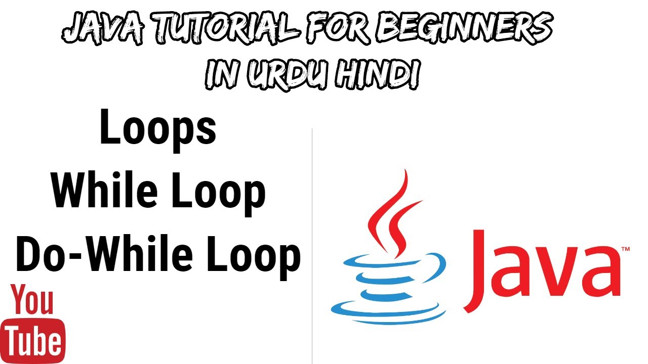 #11 Loops (while & Do-while loop) JAVA Tutorial For Beginners in Urdu/Hindi