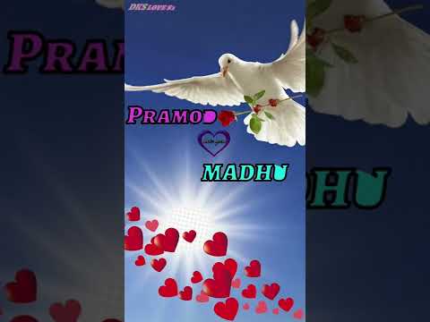 Pramod♣️🍇and🚩 Madhu🎶 Love ♥️Status🍇 video 🌹Pramod madhu whatapp status video DKS love status 2.50 ❤