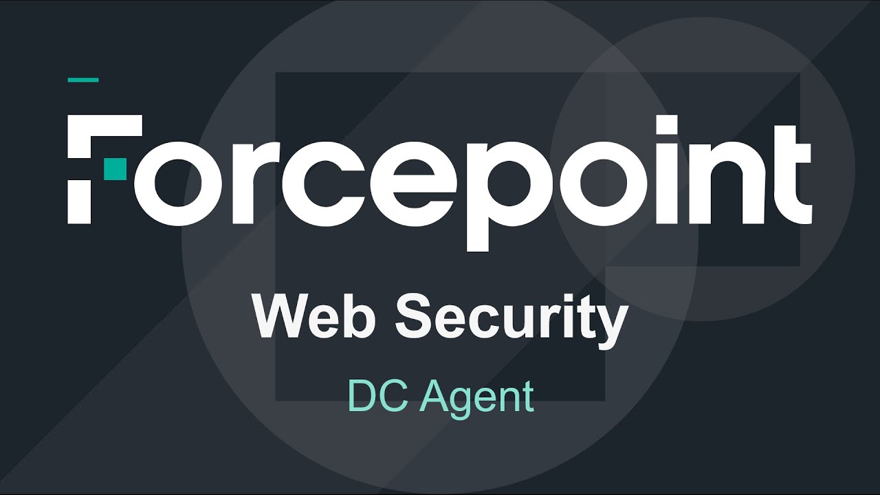 DC Agent Configuration | Forcepoint Web Security
