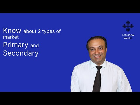 2 Types of Markets in India by Lotusdew Wealth