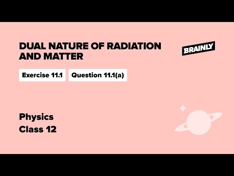 Dual Nature of Radiation and Matter | NCERT | Class 12 | Physics | Exercise 11.1 Q.11.1(a)