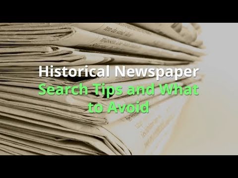 Historical Newspaper Search Tips and What to Avoid