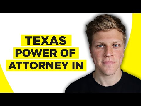 How To Obtain Power Of Attorney In Texas (2025)