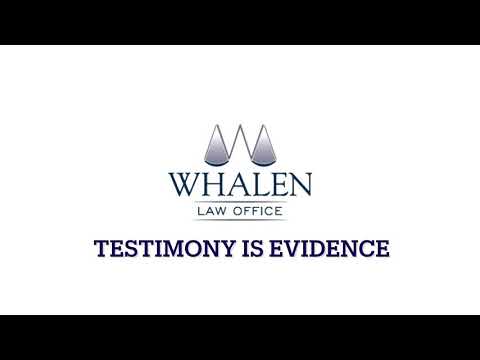 Testimony IS Evidence