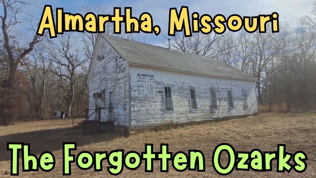 The Forgotten Ozarks: Almartha, MO - a Ghost Town with a Schoolhouse in the Missouri Ozarks