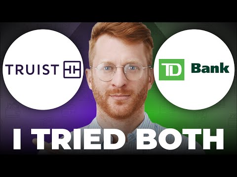 Truist Financial vs TD Bank: Which is Better?