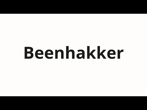 How to pronounce Beenhakker