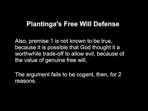 20c Does evil imply atheism - Alvin Plantinga's Free Will Defense