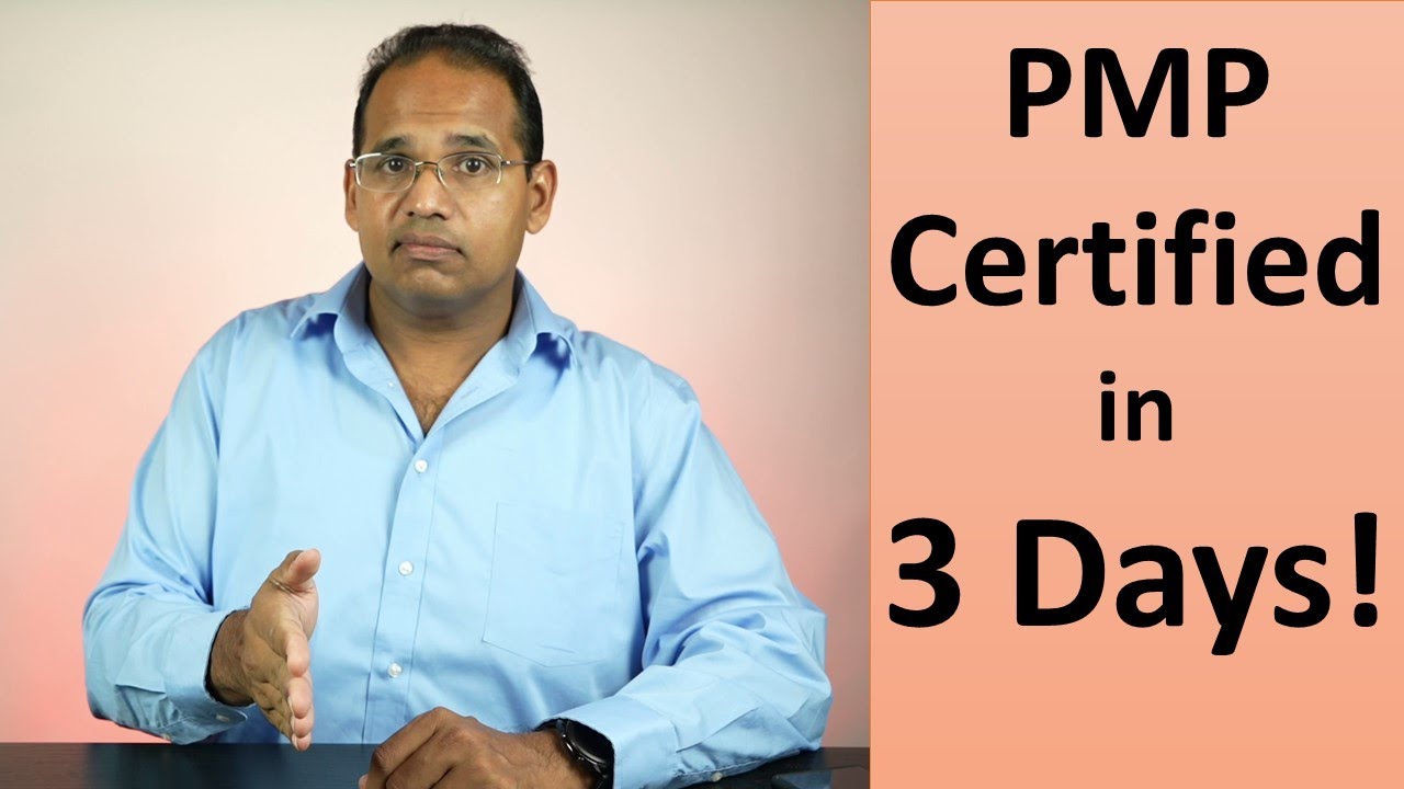 How to be PMP Certified in Just 3 Days