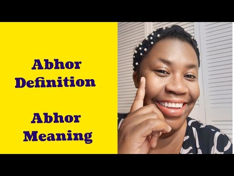 Abhor definition | The meaning of #Abhor in the Dictionary and Thesaurus