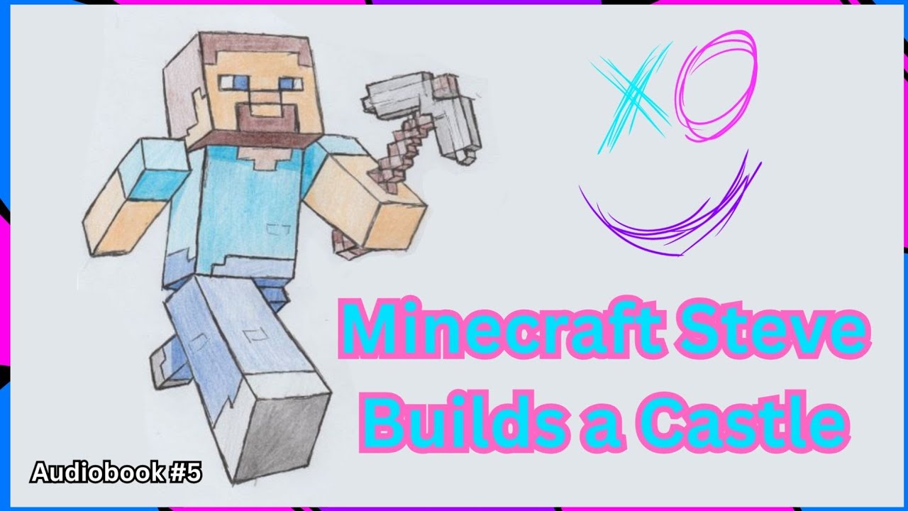 Audiobook #5 - Minecraft Steve Builds a Castle | Comicstrip Audio