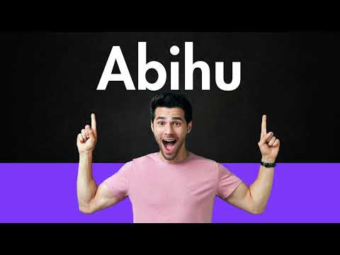How to Pronounce Abihu (Correctly)
