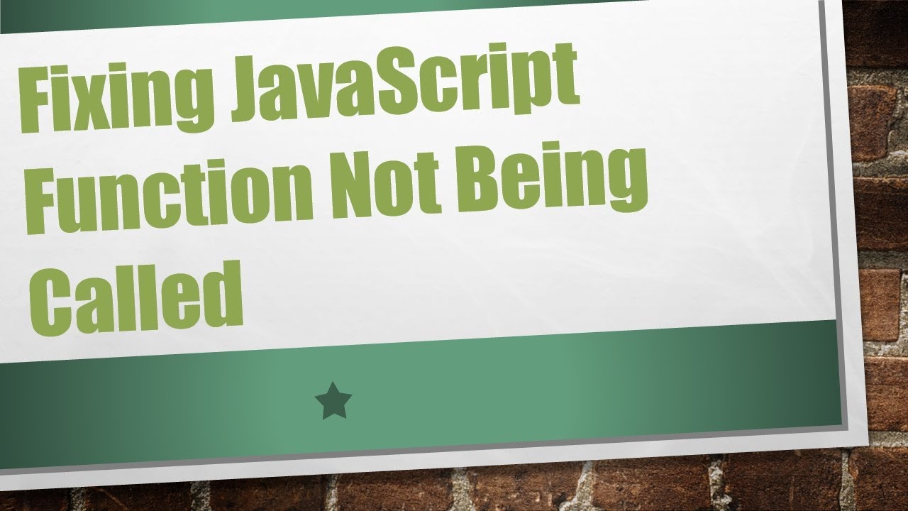 Fixing JavaScript Function Not Being Called