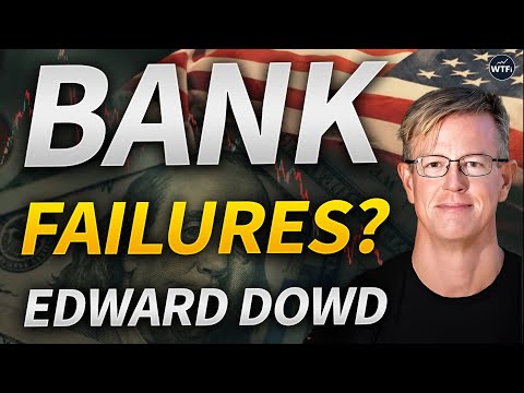Bank Failures & Policy Chaos with Edward Dowd