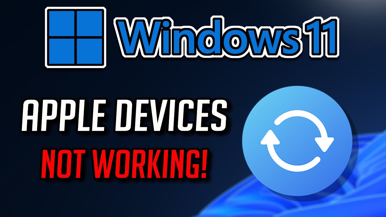 Apple Devices Not Working Fix Windows 11/10 [Tutorial]