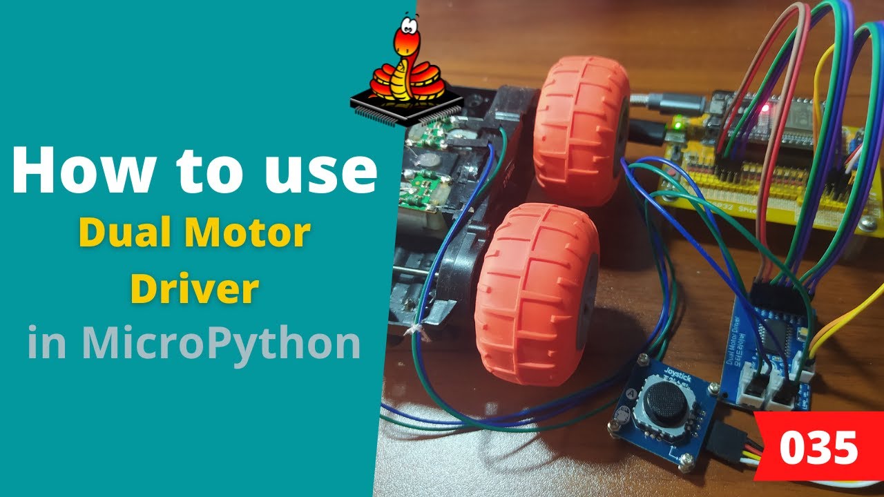 035 - MicroPython TechNotes: Dual Motor Driver
