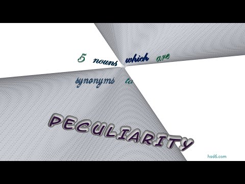 peculiarity - 8 nouns which are synonym of peculiarity (sentence examples)