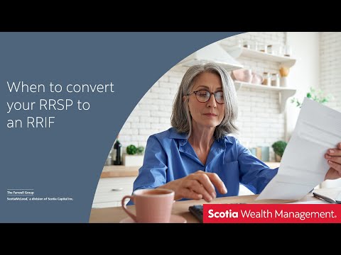 When to convert your RRSP to an RRIF