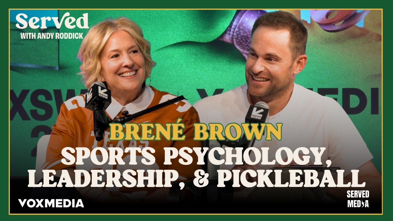 Brené Brown & Andy Roddick on Pickleball vs Tennis, Game Theory, Cognitive Dissonance & more | SXSW